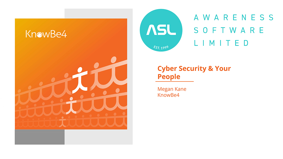 Cyber Security and Your People - Awareness